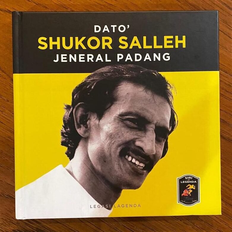 [BUKU] Dato’ Shukor Salleh – Jeneral Padang – Legasi Lagenda