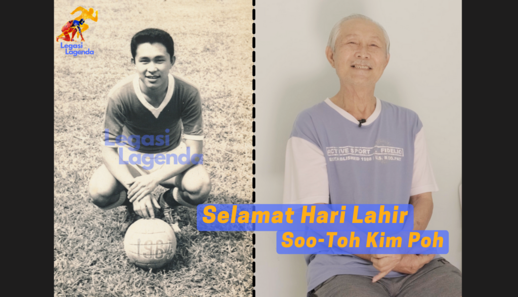 Selamat Hari Lahir, Soo-Toh Kim Poh – Legasi Lagenda